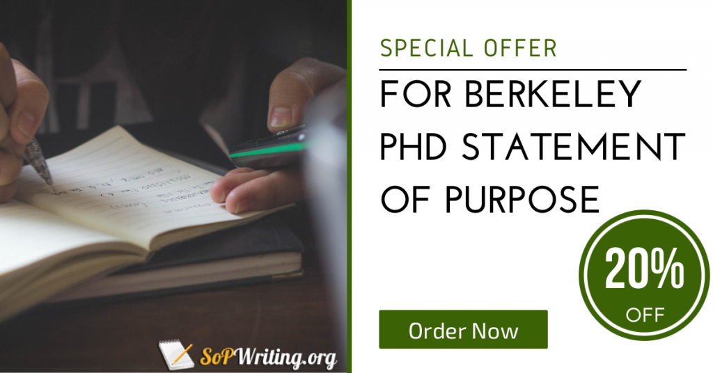 Get an Outstanding Berkeley PhD Statement of Purpose Here