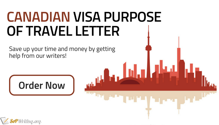 Your Checklist For A Canadian Visa Purpose Of Travel Letter